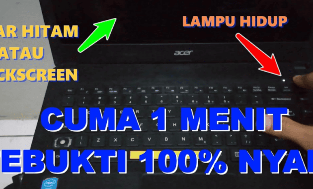 Cara Mengatasi Laptop Black Screen: Panduan Lengkap Untuk Memperbaiki ...